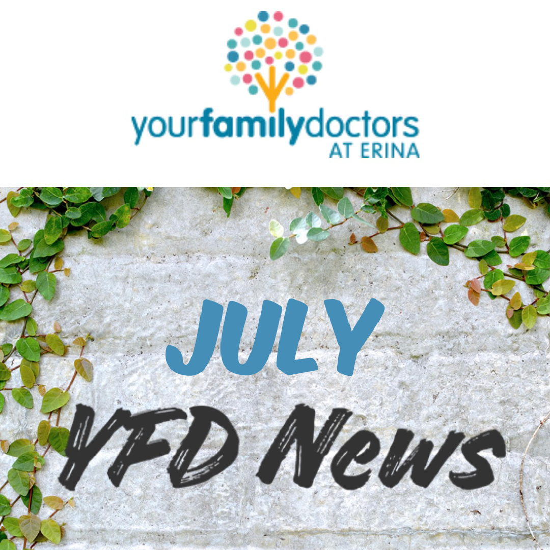YFD July Newsletter - Your Family Doctors